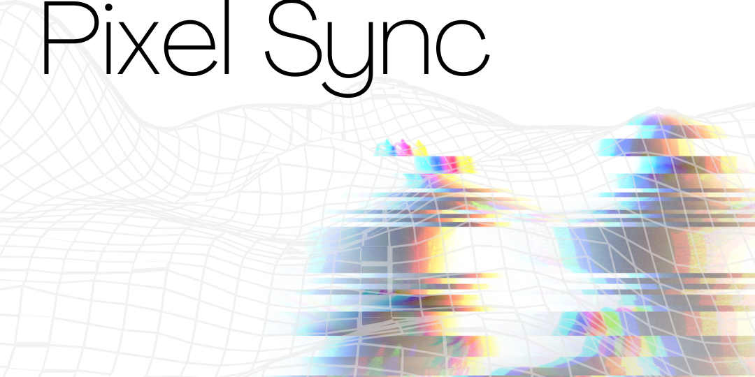 Pixel Sync / Events